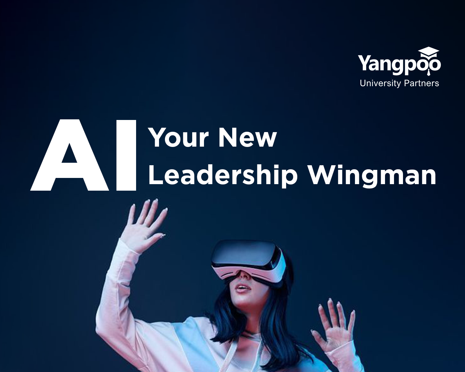 AI: Your New Leadership Wingman - Yangpoo Executive Education
